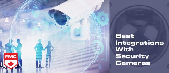 Best Integrations for Security Cameras | Fire Monitoring Of Canada