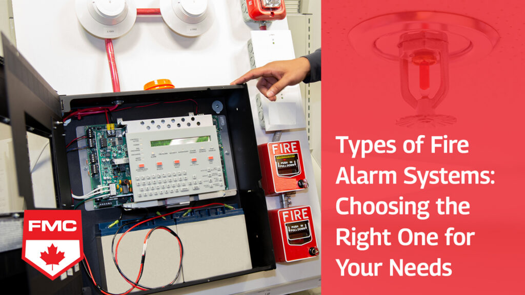 Types of Fire Alarm Systems: Choosing the Right One
