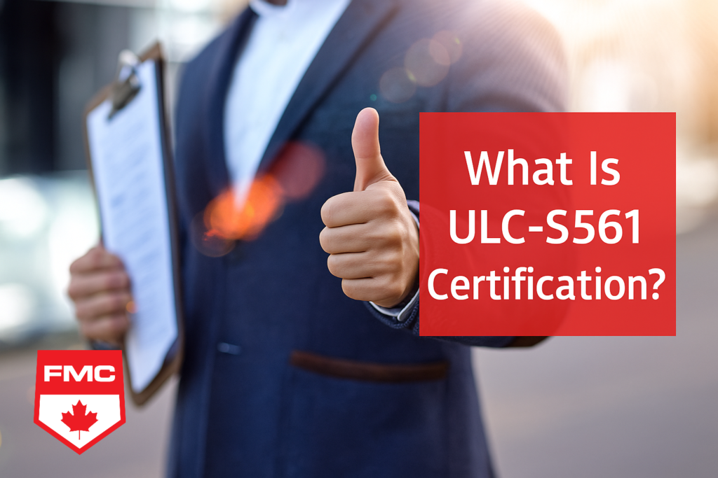 What Is ULC-S561 Certification? The Gold Standard in Fire Alarm ...